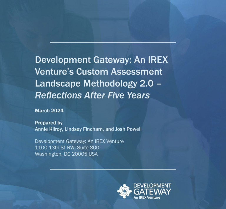 Custom Assessment Landscape Methodology 2.0 – Development Gateway: An IREX Venture – Data and ...
